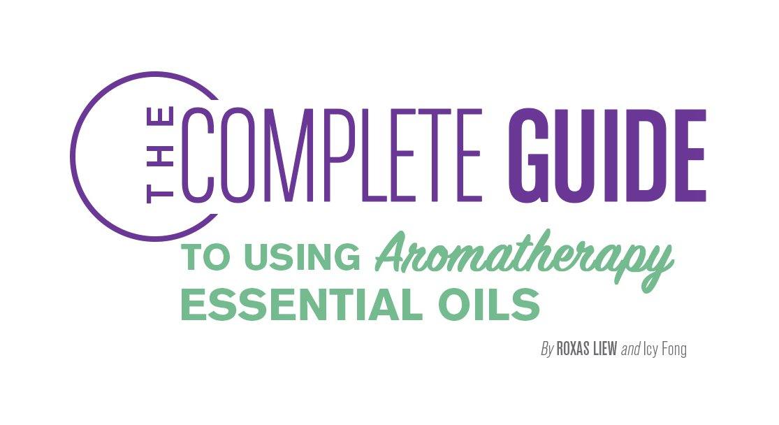 The Complete Guide to Using Aromatherapy Essential Oils